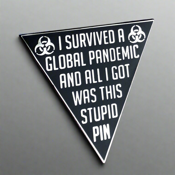 Pandemic Survivor Pin - Rad Girl Creations - Medical Enamel Pin