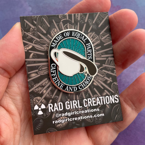 Caffeine and Chaos Pin - Rad Girl Creations - Medical Enamel Pin