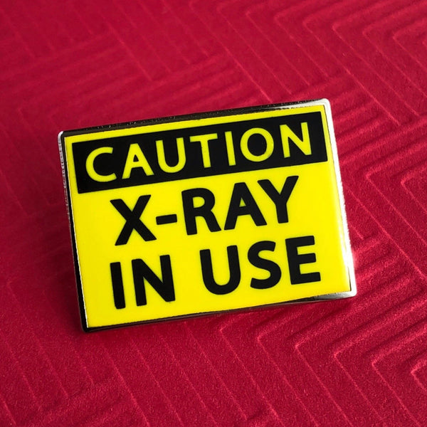 Caution: X-ray Pin - Rad Girl Creations - Medical Enamel Pin